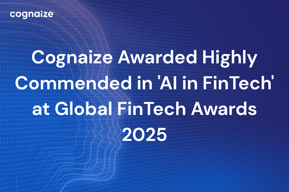 Cognaize Awarded Highly Commended in 'AI in FinTech' at Global FinTech Awards 2025